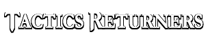 Tactics Returners